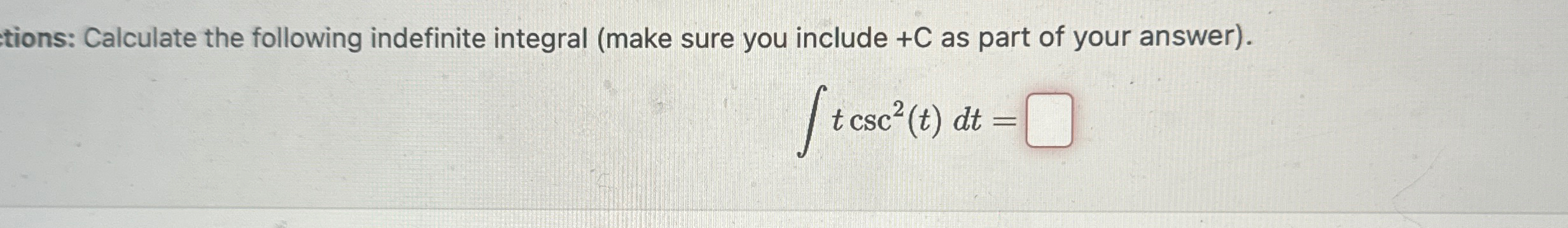 Solved tions: Calculate the following indefinite integral | Chegg.com