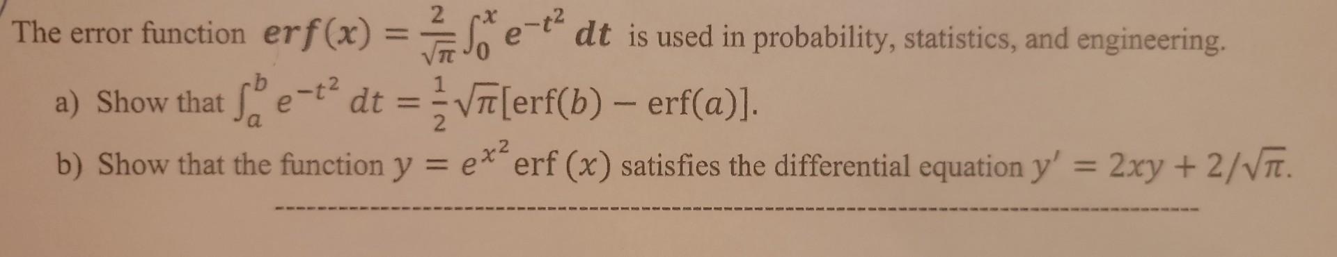 Solved The error function erf(x) = e-t² dt is used in | Chegg.com