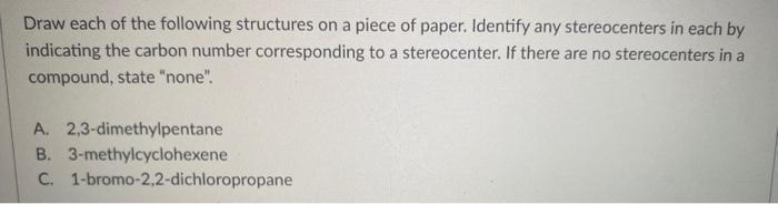 Solved Draw each of the following structures on a piece of | Chegg.com