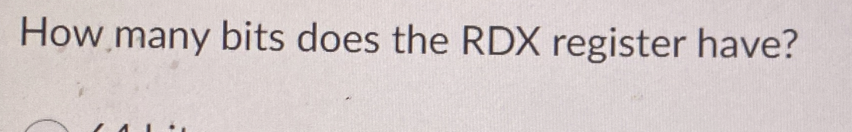 Solved How many bits does the RDX register have? | Chegg.com
