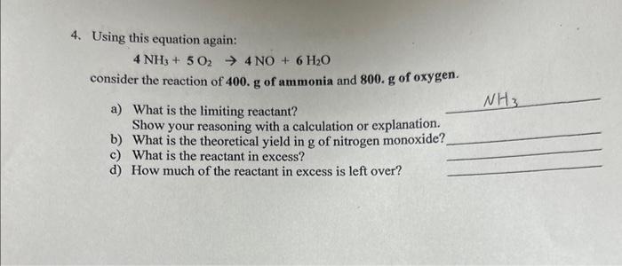 Solved 4. Using this equation again: 4NH3+5O2→4NO+6H2O | Chegg.com