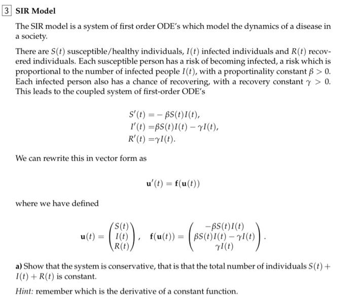Solved 3 SIR Model The SIR model is a system of first order | Chegg.com