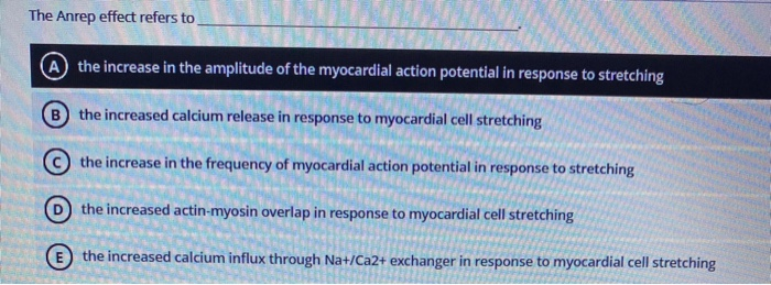 Solved The Anrep effect refers to the increase in the | Chegg.com