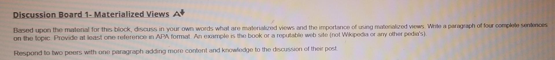 Solved Discussion Board 1- Materialized Views A Based upon | Chegg.com