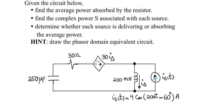 Solved Given the circuit below, - find the average power | Chegg.com