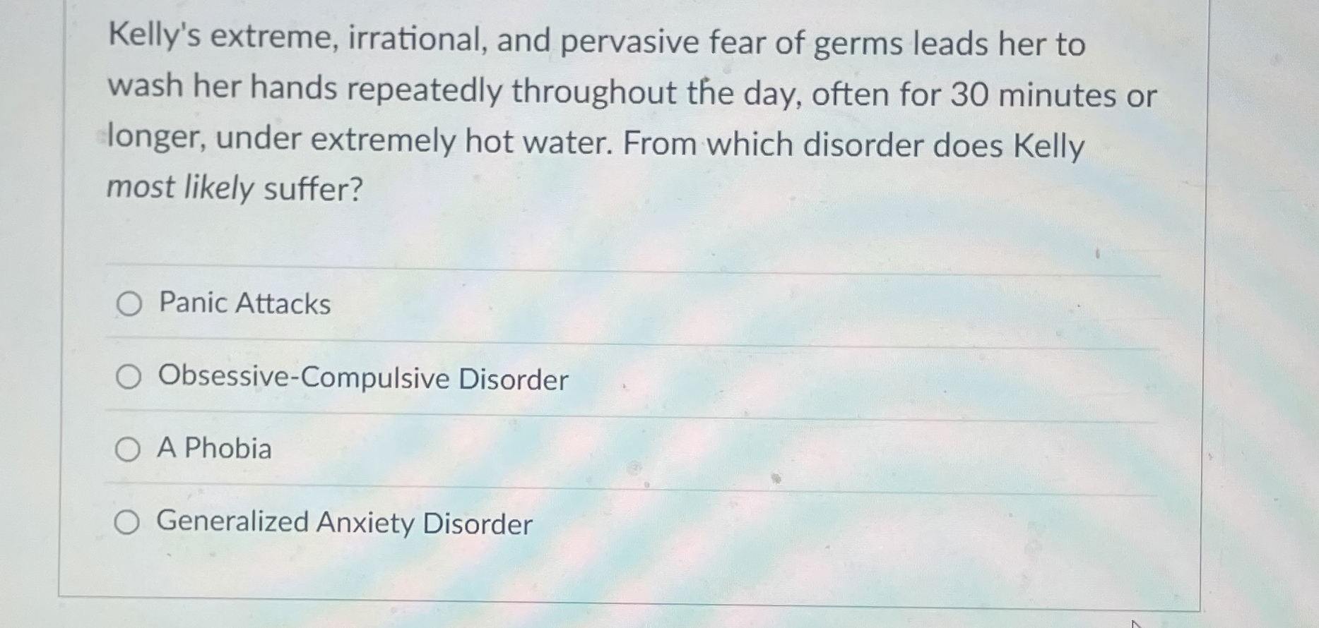 Solved Kelly's extreme, irrational, and pervasive fear of | Chegg.com