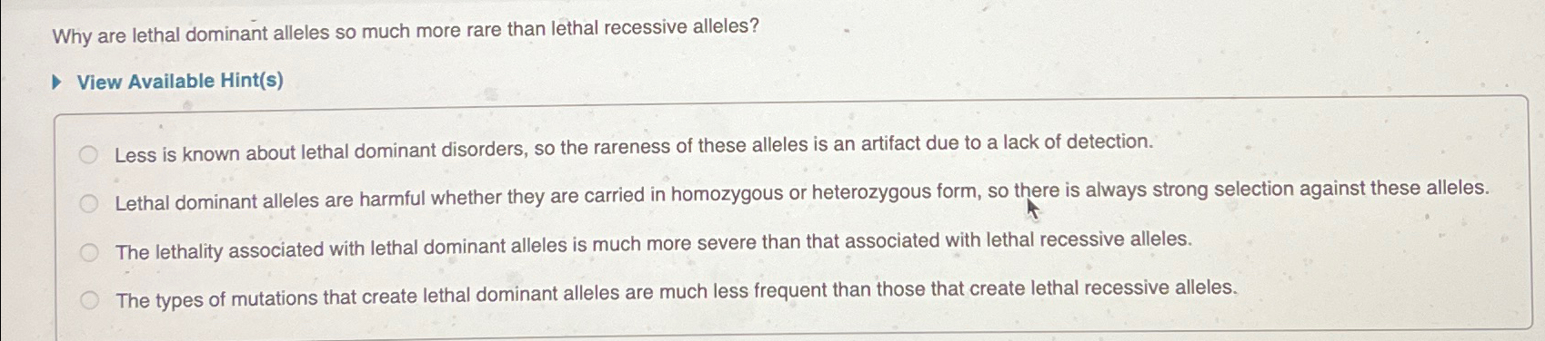 Solved Why are lethal dominant alleles so much more rare | Chegg.com