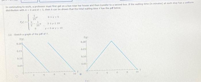 Solved In commuting to work, a professor must first get on a | Chegg.com