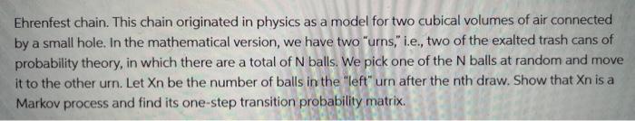 Solved Ehrenfest chain. This chain originated in physics as | Chegg.com