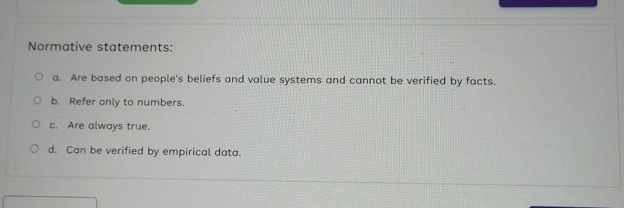 Solved Normative statements:a. ﻿Are based on people's | Chegg.com