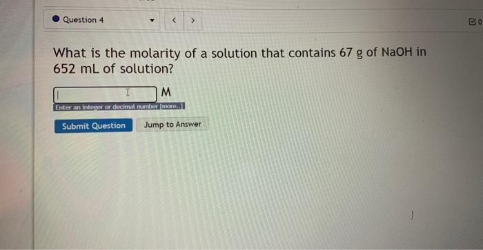 Solved What is the molarity of a solution that contains 67 g | Chegg.com
