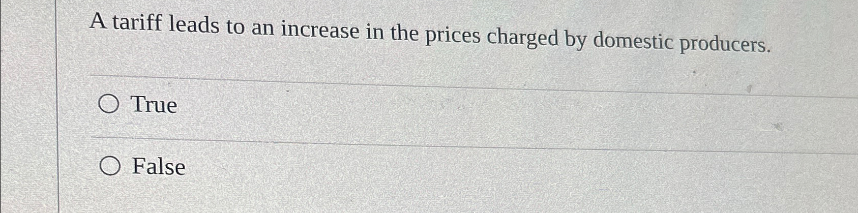 Solved A tariff leads to an increase in the prices charged | Chegg.com