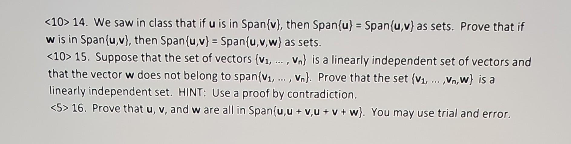 Solved 10 14. We saw in class that if u is in Span{v}, then | Chegg.com