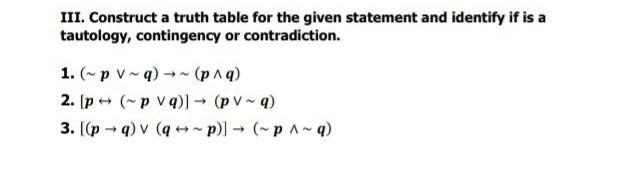 Solved III. Construct a truth table for the given statement | Chegg.com