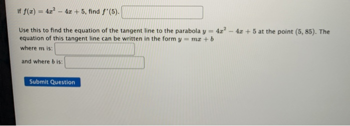 Solved If f(x) = 4x2 - 4x + 5, find f'(5). Use this to find | Chegg.com
