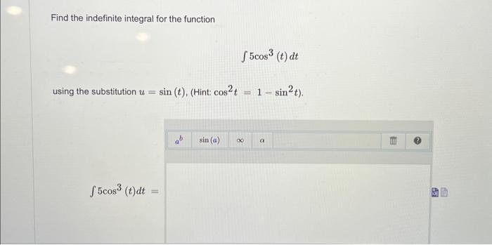 Solved Find the indefinite integral for the function | Chegg.com