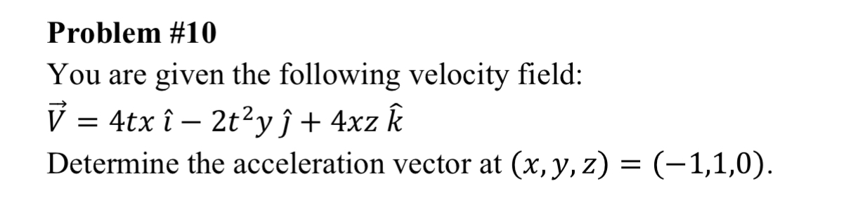Solved Problem #10You are given the following velocity | Chegg.com