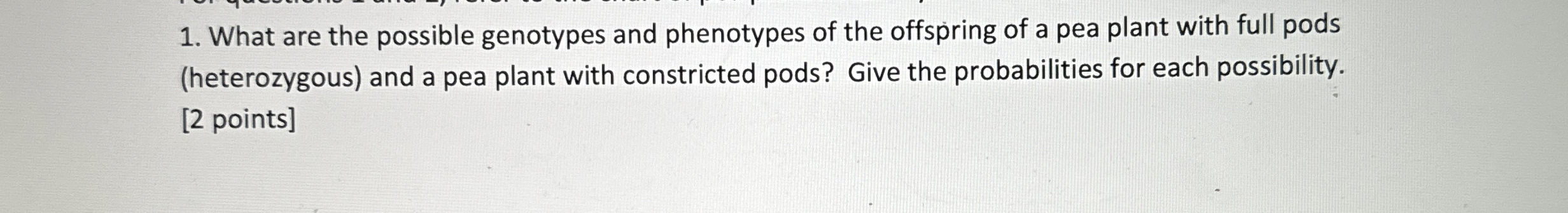 Solved What are the possible genotypes and phenotypes of the | Chegg.com