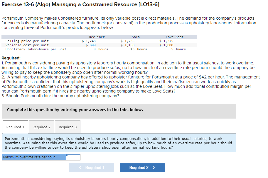 Solved Exercise 13-6 (Algo) ﻿Managing a Constrained Resource | Chegg.com