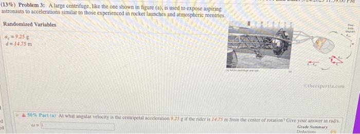 Solved (13\%) Problem 3: A large centrifuge, like the one | Chegg.com