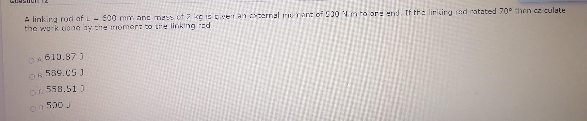 Solved A linking rod of L = 600 mm and mass of 2 kg is given | Chegg.com