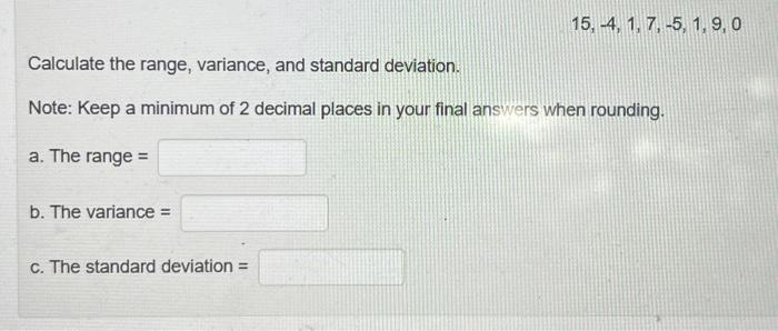 Solved Calculate the range, variance, and standard | Chegg.com
