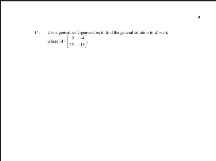 Solved 9 14. Use eigenvalues/eigenvectors to find the | Chegg.com