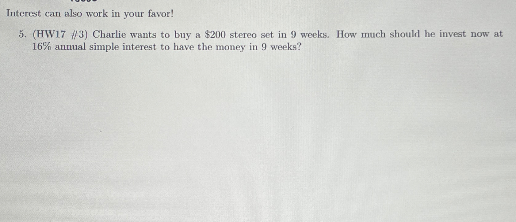 Solved Interest can also work in your favor!5. (HW17 ﻿#3) | Chegg.com
