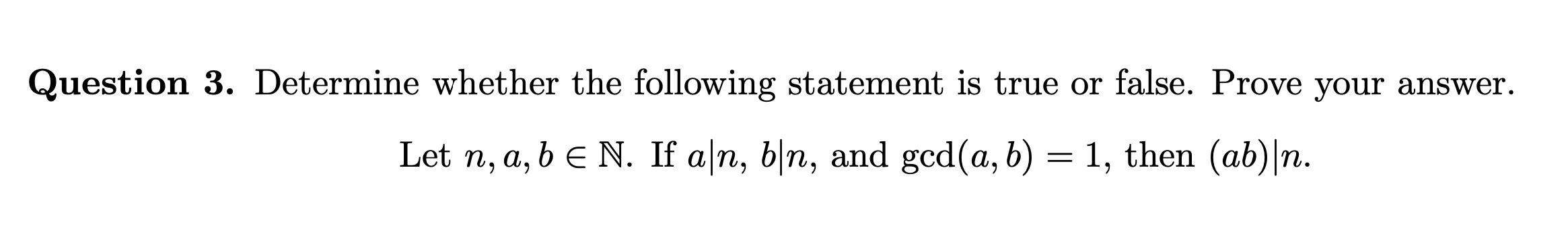 Solved Question 3. ﻿Determine whether the following | Chegg.com
