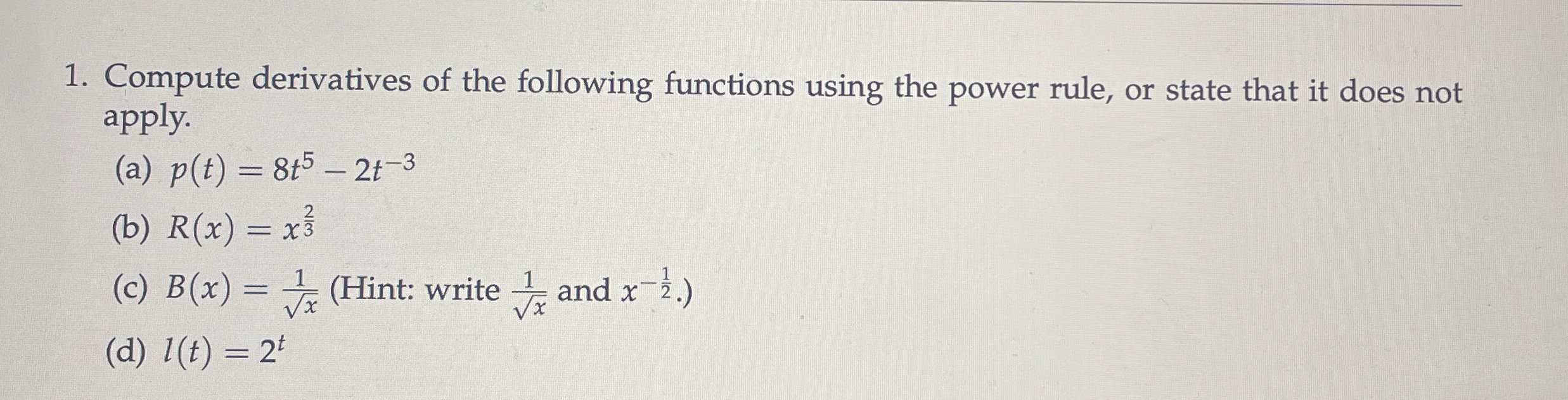 Solved Compute derivatives of the following functions using | Chegg.com