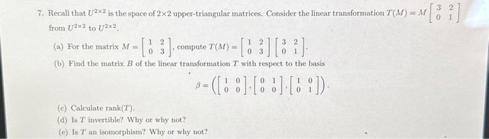 Solved Recall that U2×2 is the space of 2×2 upper-triangular | Chegg.com