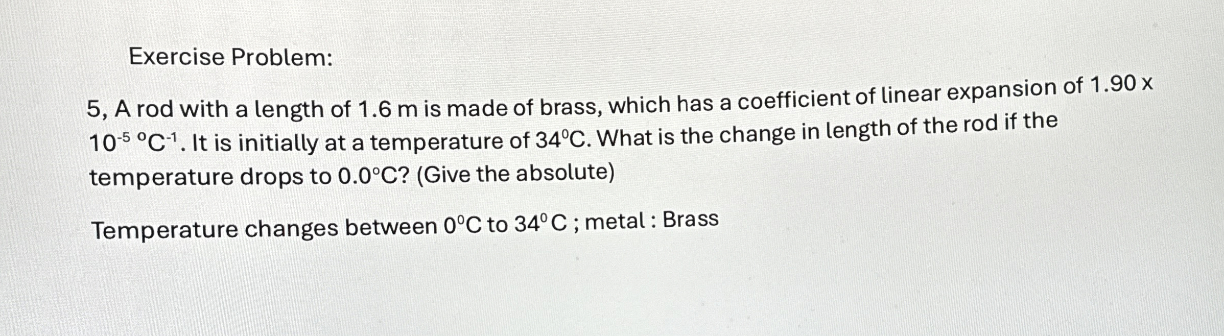 Solved Exercise Problem:5 , ﻿A rod with a length of 1.6m ﻿is | Chegg.com