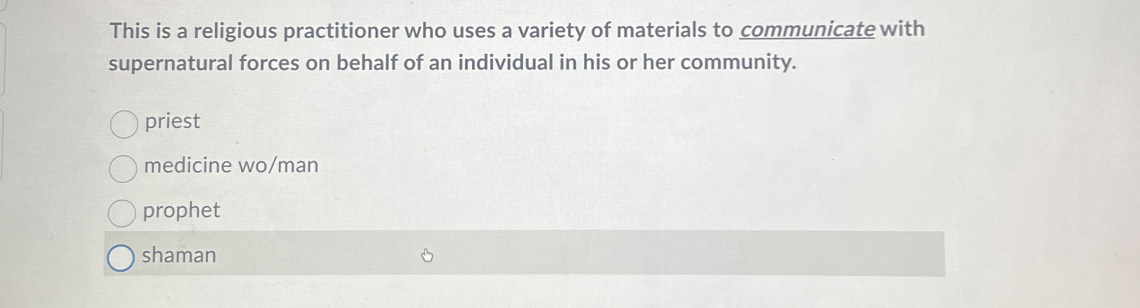 Solved This is a religious practitioner who uses a variety | Chegg.com