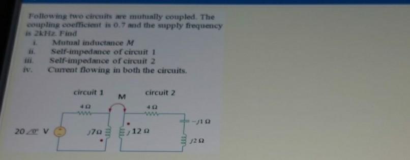 Solved Following two circuits are mutually coupled. The | Chegg.com
