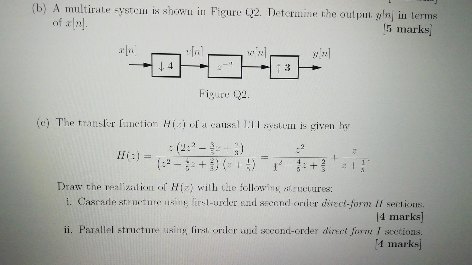 Solved (b) A multirate system is shown in Figure Q2. | Chegg.com