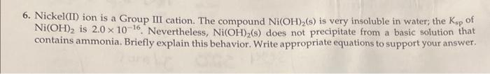 Solved 6. Nickel(II) ion is a Group III cation. The compound | Chegg.com