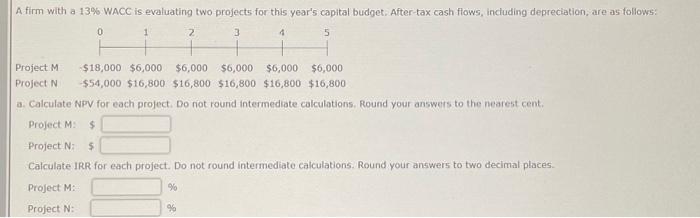 Solved a. Calculate NPV for each project. Do not round | Chegg.com