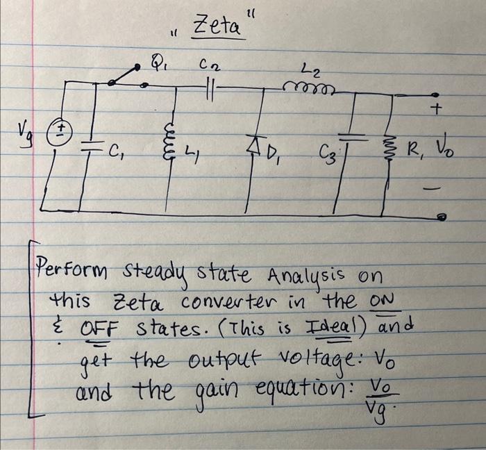 Solved "Zeta" Perform steady state Analysis on this Zeta | Chegg.com