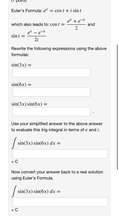 Solved Euler's Formula: eit=cost+isint which also leads to: | Chegg.com