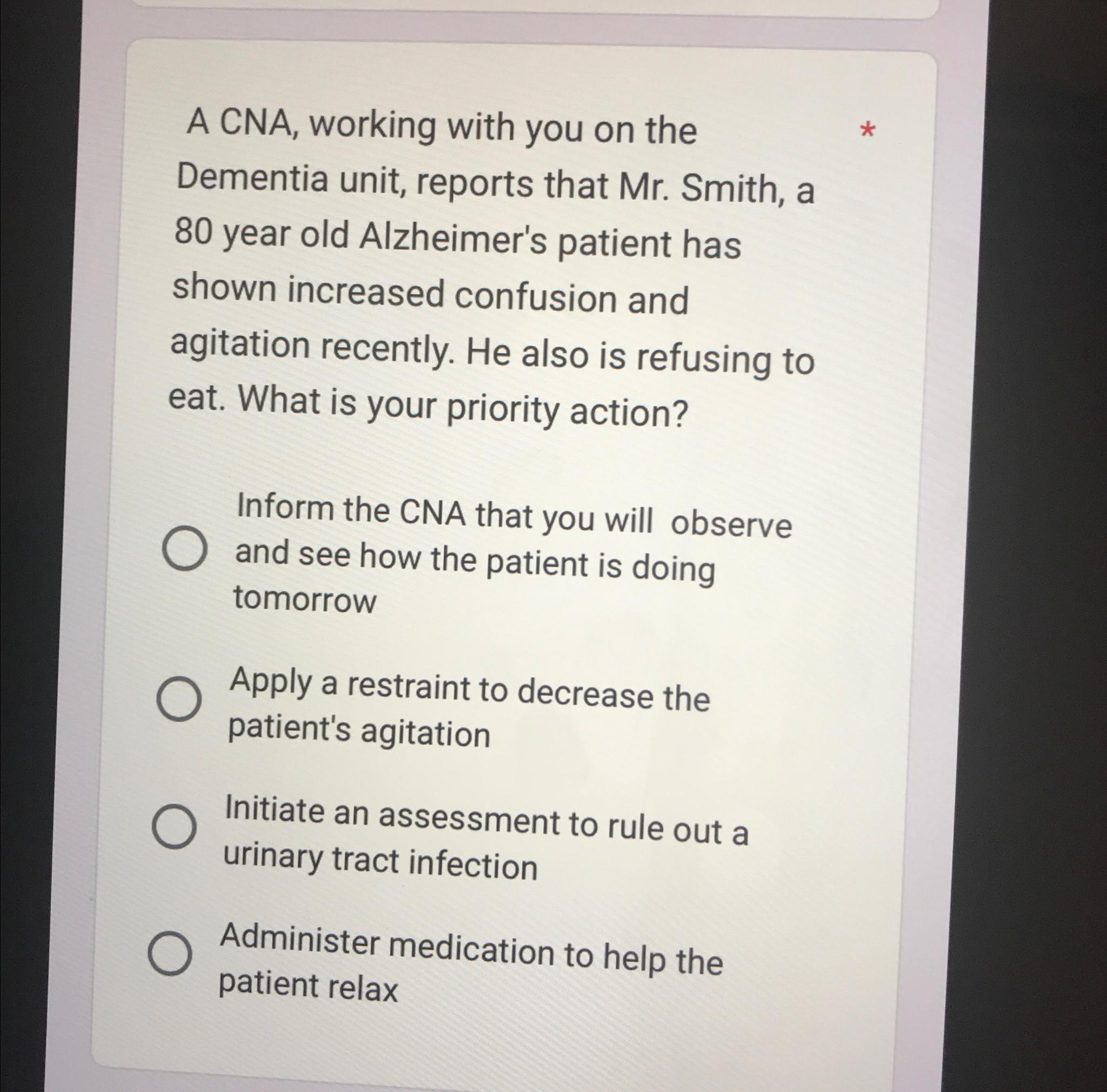 Solved A CNA, working with you on the Dementia unit, reports | Chegg.com