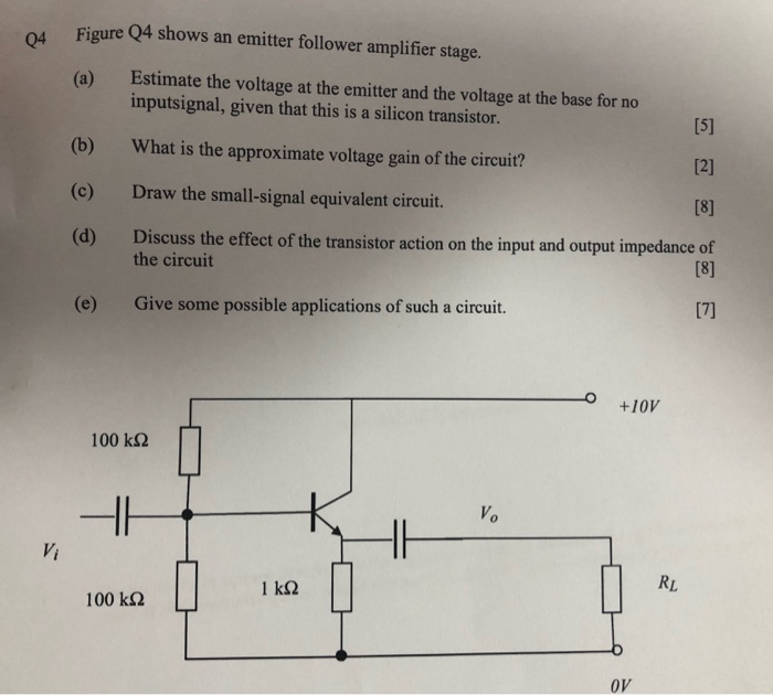 Solved Q4 Figure Q4 shows an emitter follower amplifier | Chegg.com