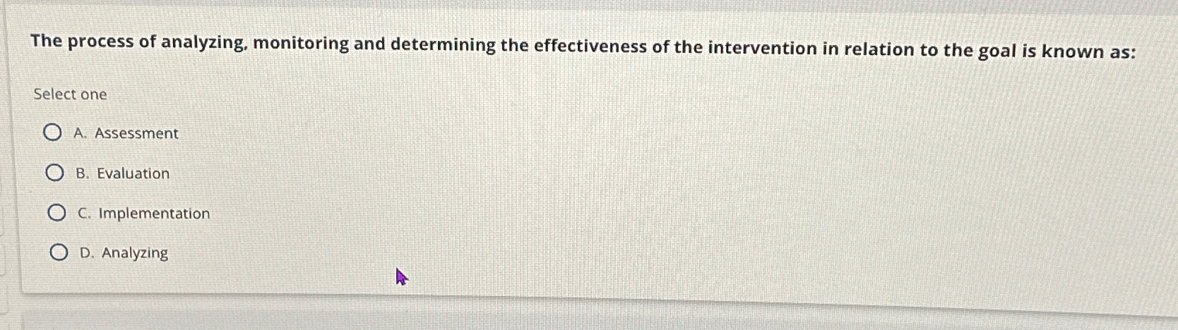 Solved The process of analyzing, monitoring and determining | Chegg.com