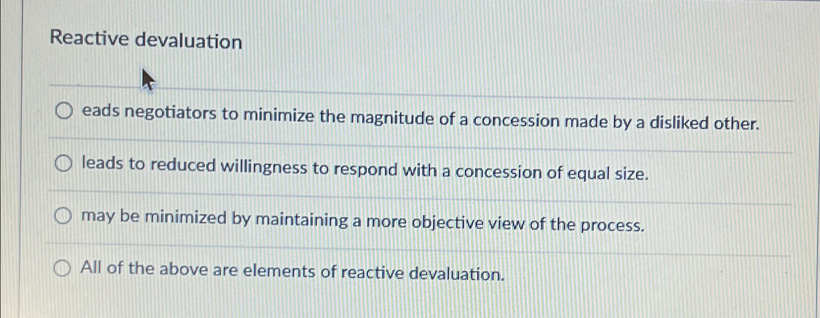 Solved Reactive devaluationeads negotiators to minimize the | Chegg.com