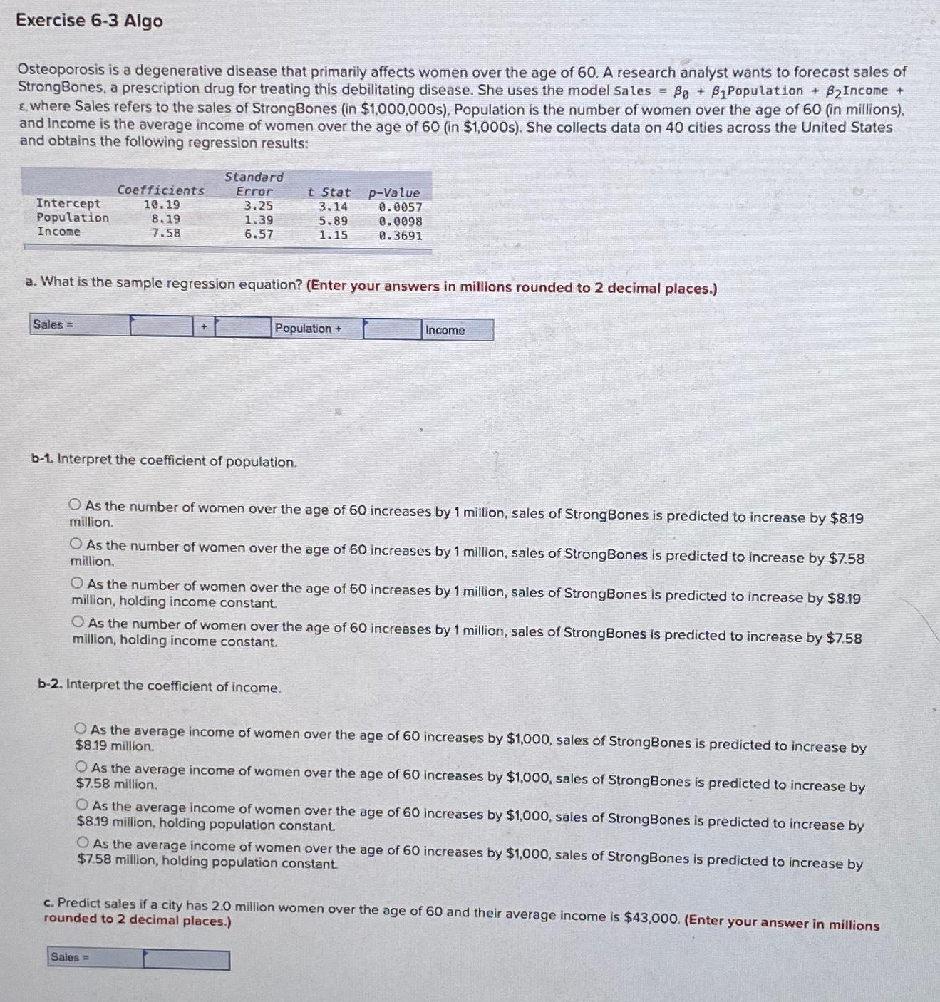 Solved Exercise 6-3 ﻿AlgoOsteoporosis is a degenerative | Chegg.com