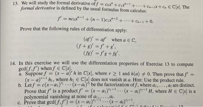 Solved - 13. We will study the formal derivative off = cox" | Chegg.com
