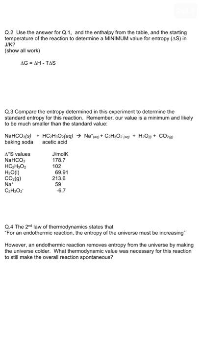 Solved Q1. Is the reaction: NaHCO3(s) + HC2H3O2(aq) → | Chegg.com