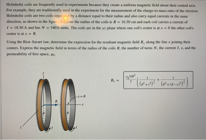 Solved Helmholtz coils are frequently used in experiments | Chegg.com