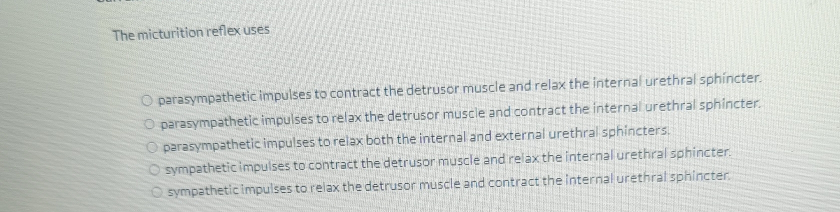 Solved The micturition reflex usesparasympathetic impulses | Chegg.com