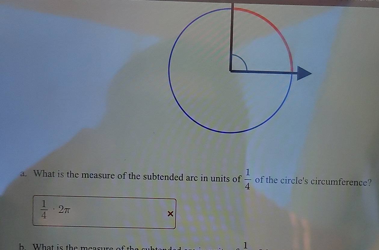 a. ﻿What is the measure of the subtended arc in units | Chegg.com
