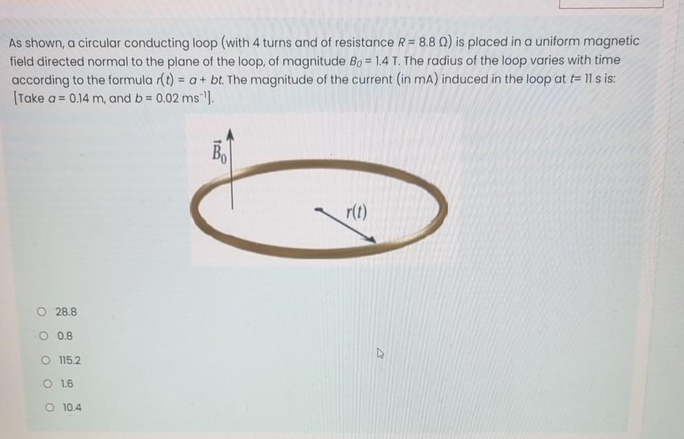 Solved As shown, a circular conducting loop (with 4 turns | Chegg.com